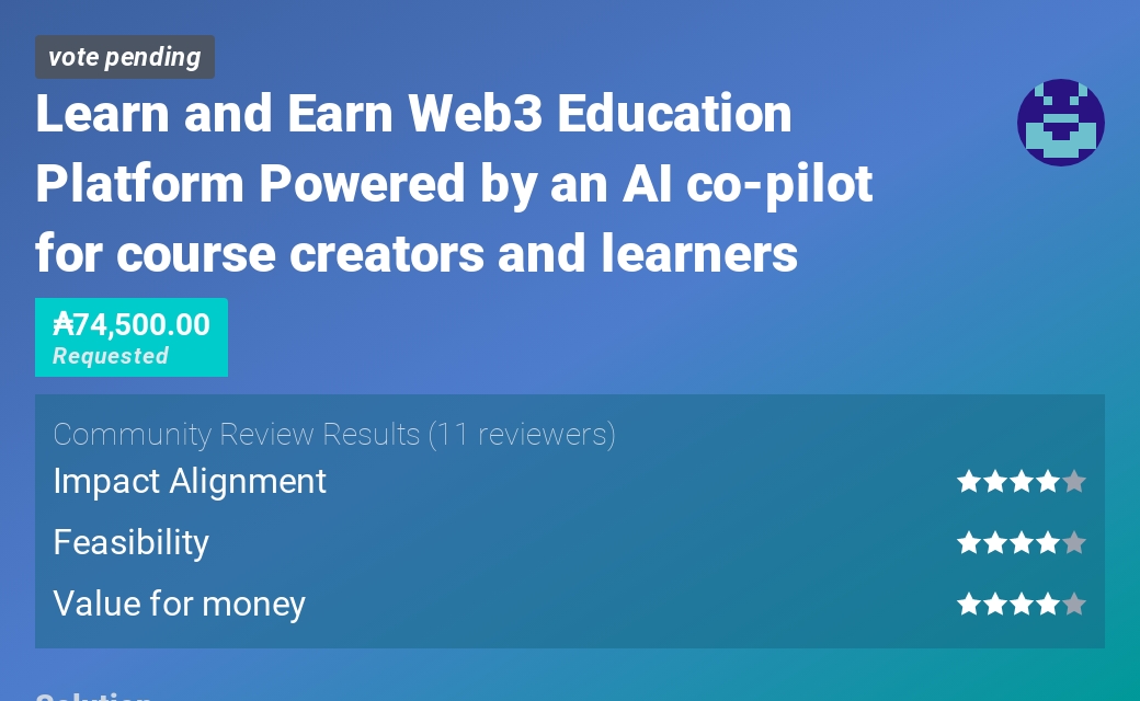 Learn and Earn Web3 Education Platform Powered by an AI co-pilot for course creators and ...