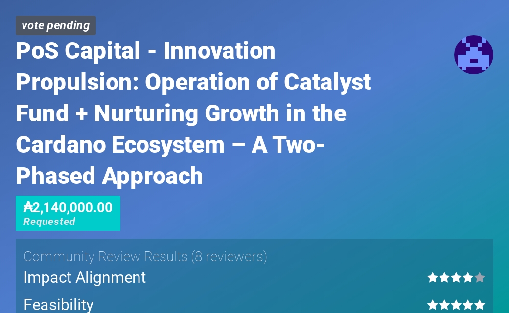 PoS Capital - Innovation Propulsion: Operation of Catalyst Fund + Nurturing Growth in the ...